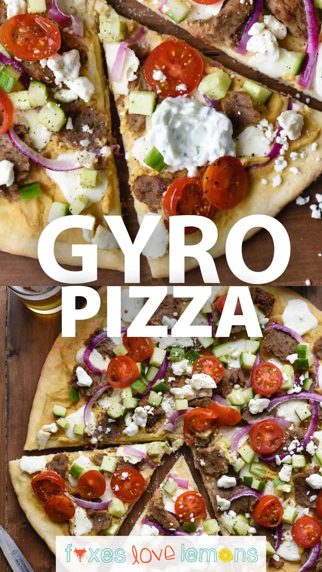 Gyro Pizza - Foxes Love Lemons